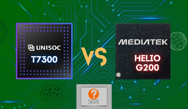 Unisoc T7300 vs Helio G200 - Inquisitive Universe